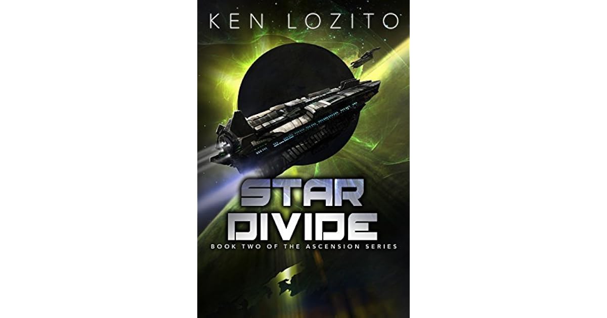 Star Divide (Ascension, #2) by Ken Lozito