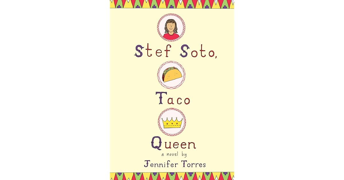 Stef Soto, Taco Queen by Jennifer Torres