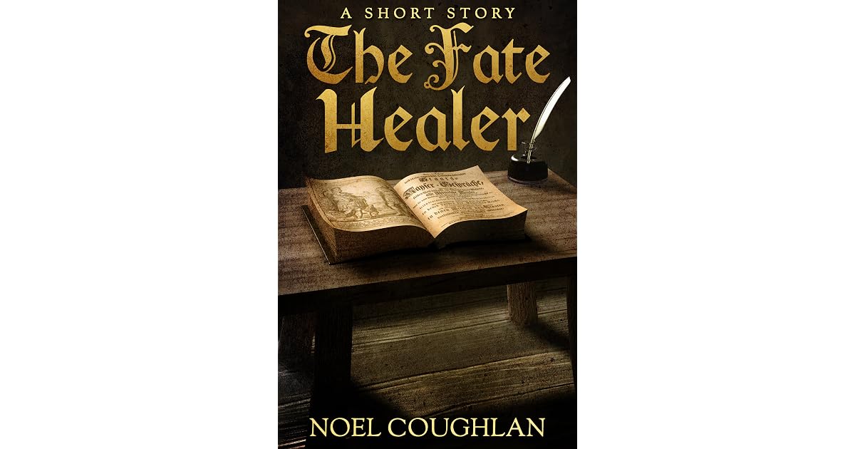 The Fate Healer by Noel Coughlan