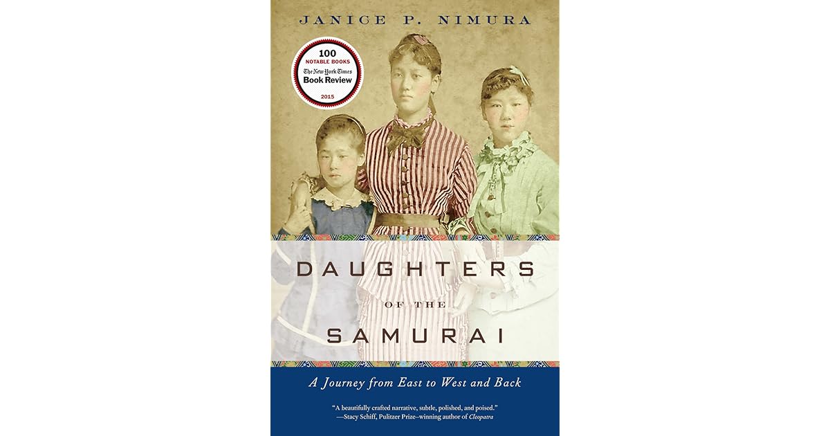 Daughters of the Samurai: A Journey from East to West and Back by ...