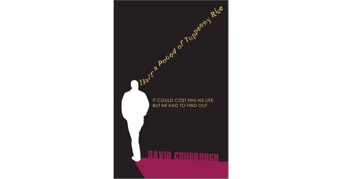 Half a Pound of Tuppenny Rice by David Coubrough