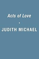 Acts of Love by Judith Michael