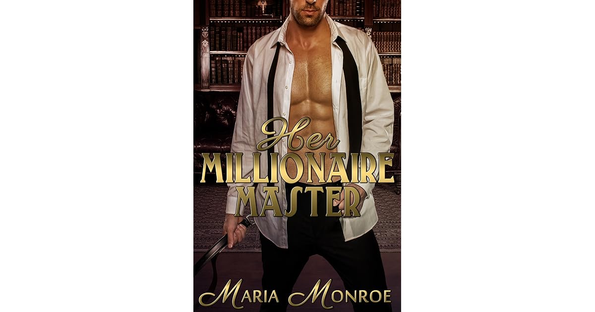 Her Millionaire Master by Maria Monroe
