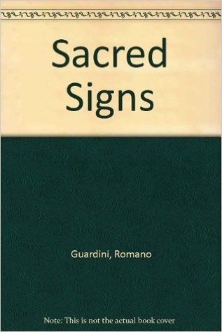 Sacred Signs by Romano Guardini