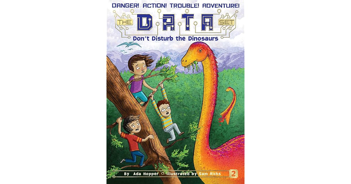 Don't Disturb the Dinosaurs by Ada Hopper