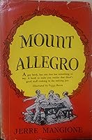 Mount Allegro: A Memoir of Italian American Life by Jerre Gerlando Mangione