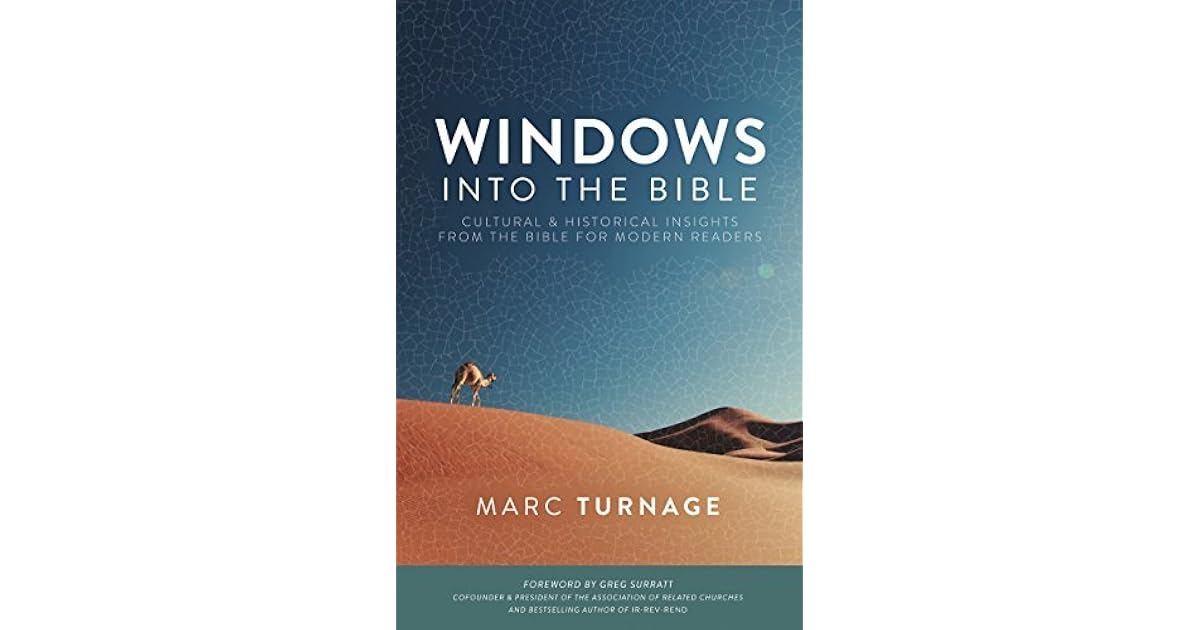 Windows into the Bible: Cultural and Historical Insights from the Bible ...