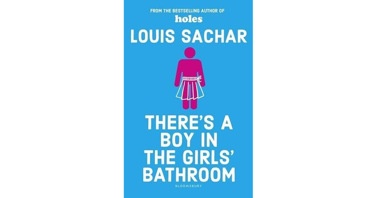 There's a Boy in the Girls' Bathroom by Louis Sachar