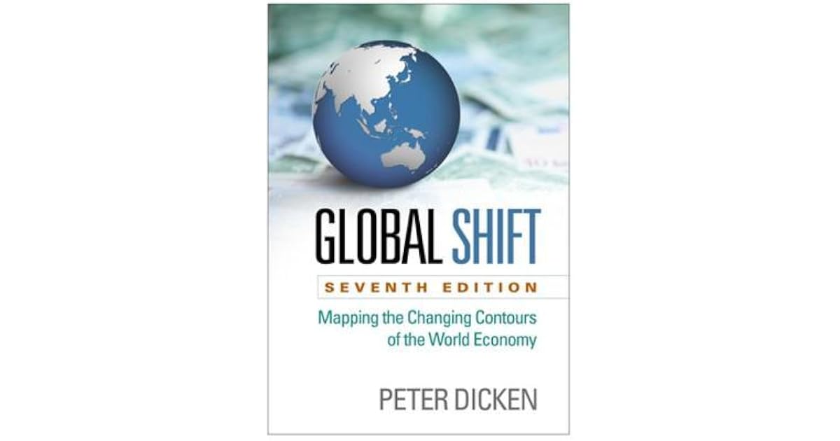 Global Shift, Seventh Edition: Mapping the Changing Contours of the ...