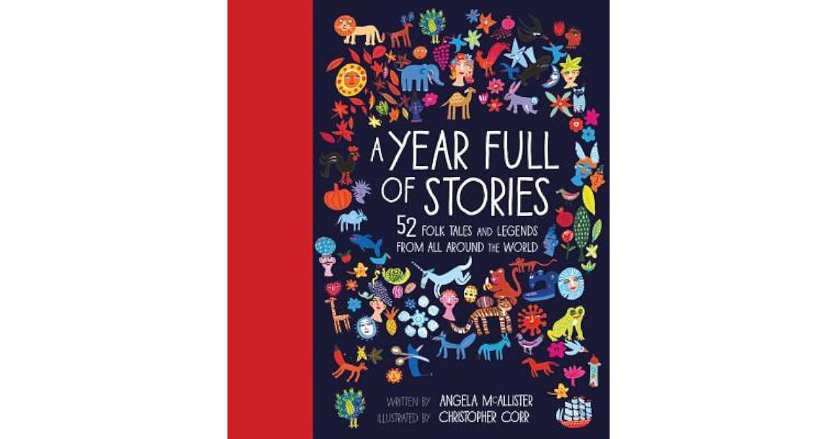 A Year Full of Stories: 52 Classic Stories From All Around the World by ...