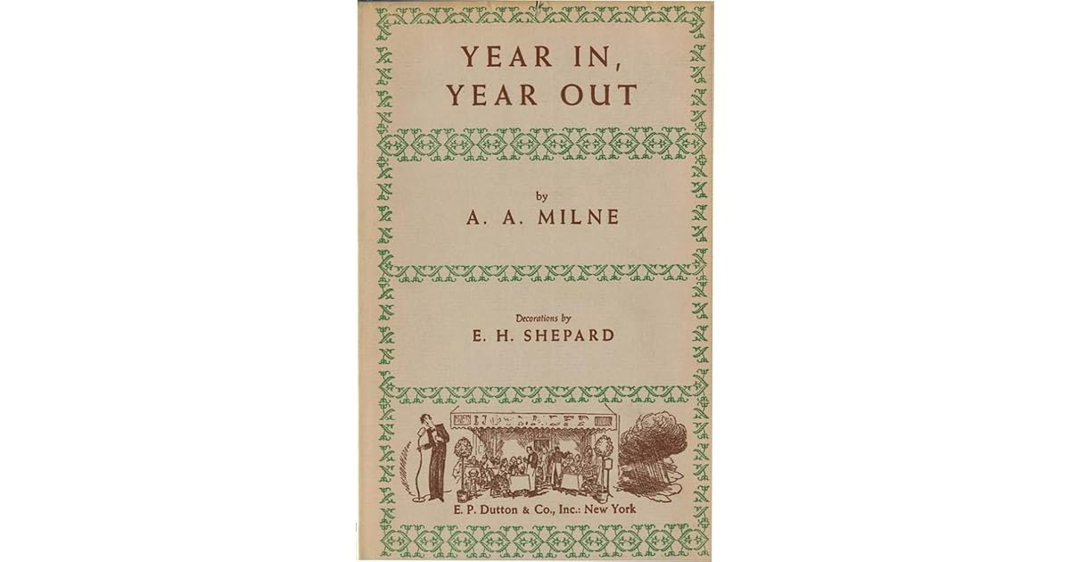 Year In, Year Out by A.A. Milne