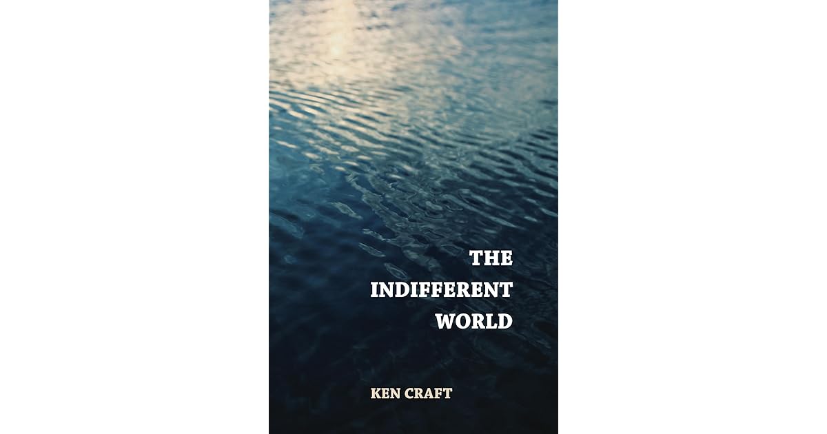 Book giveaway for The Indifferent World by Ken Craft May 30-Jun 08, 2017