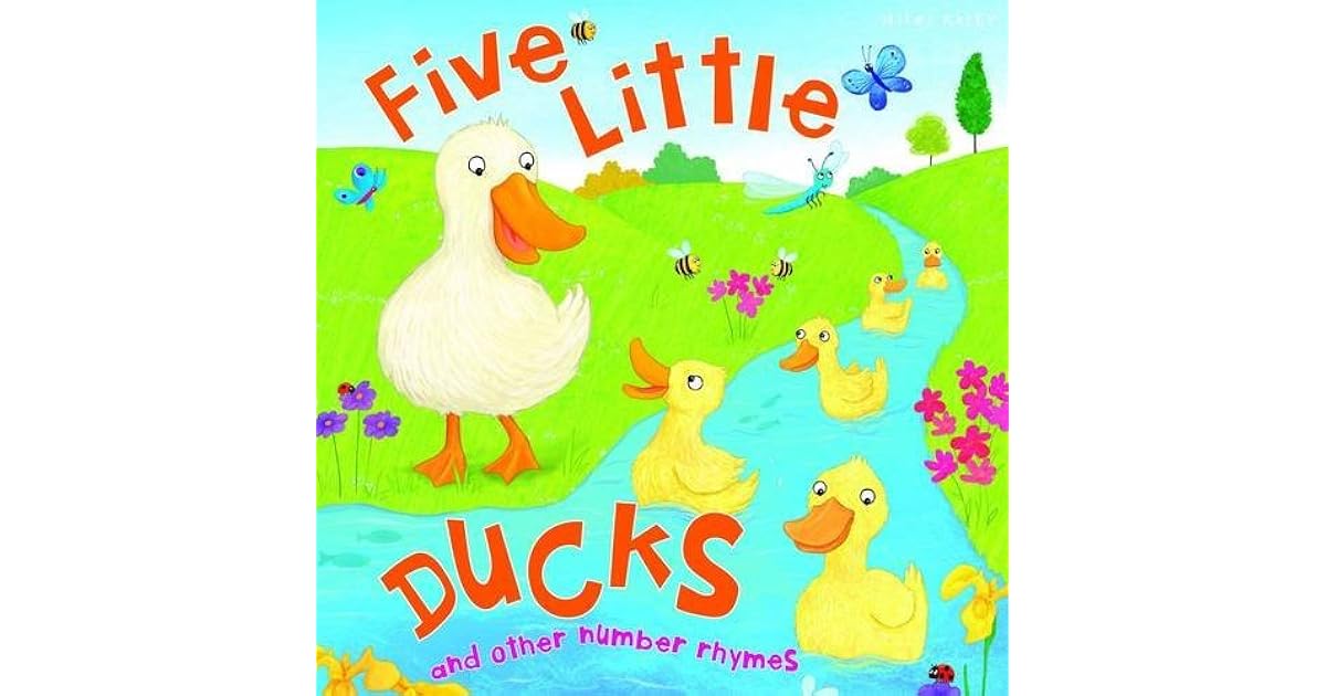 My Rhyme Time Five Little Ducks and other number rhymes by Miles Kelly ...