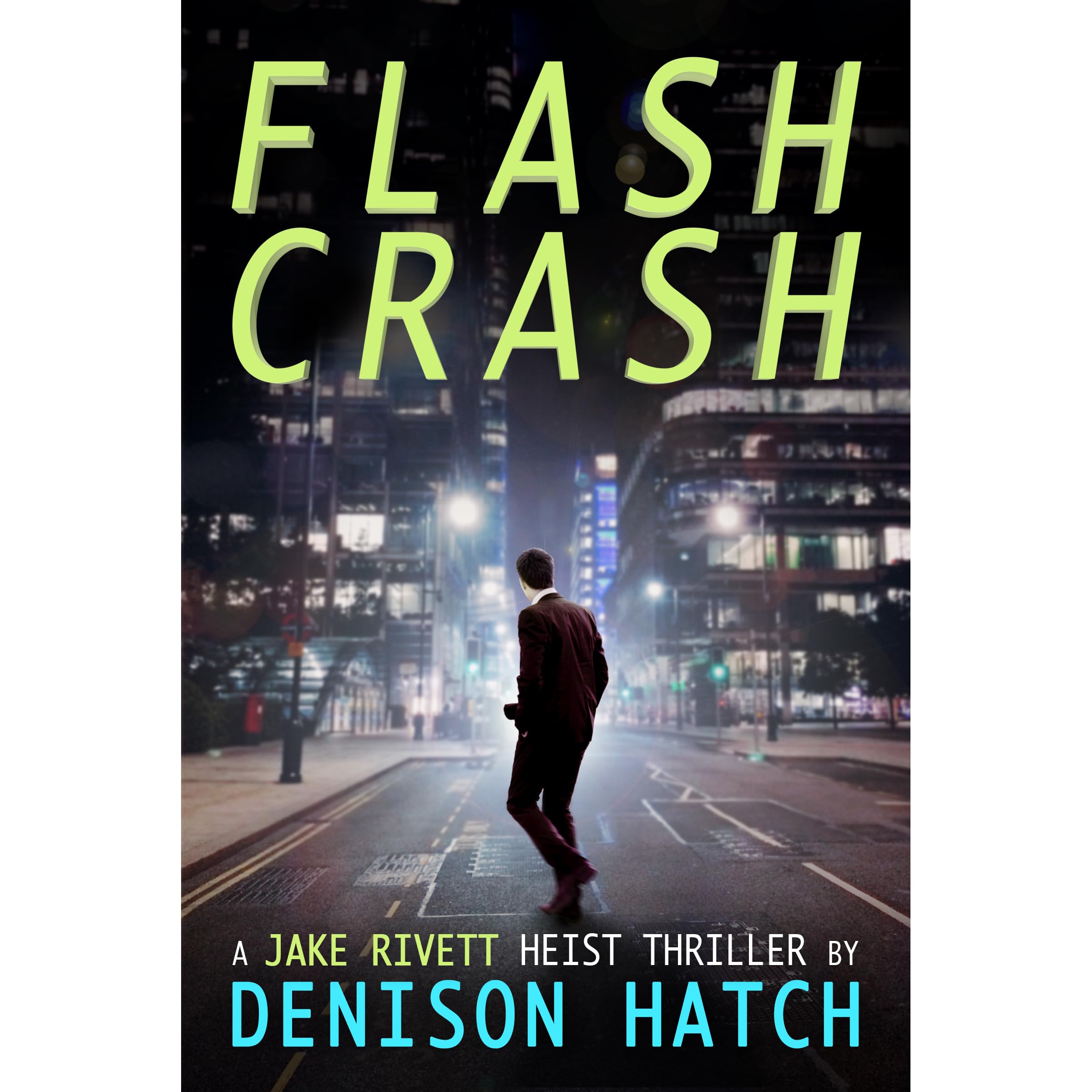 Flash Crash (Jake Rivett #1) by Denison Hatch — Reviews, Discussion ...