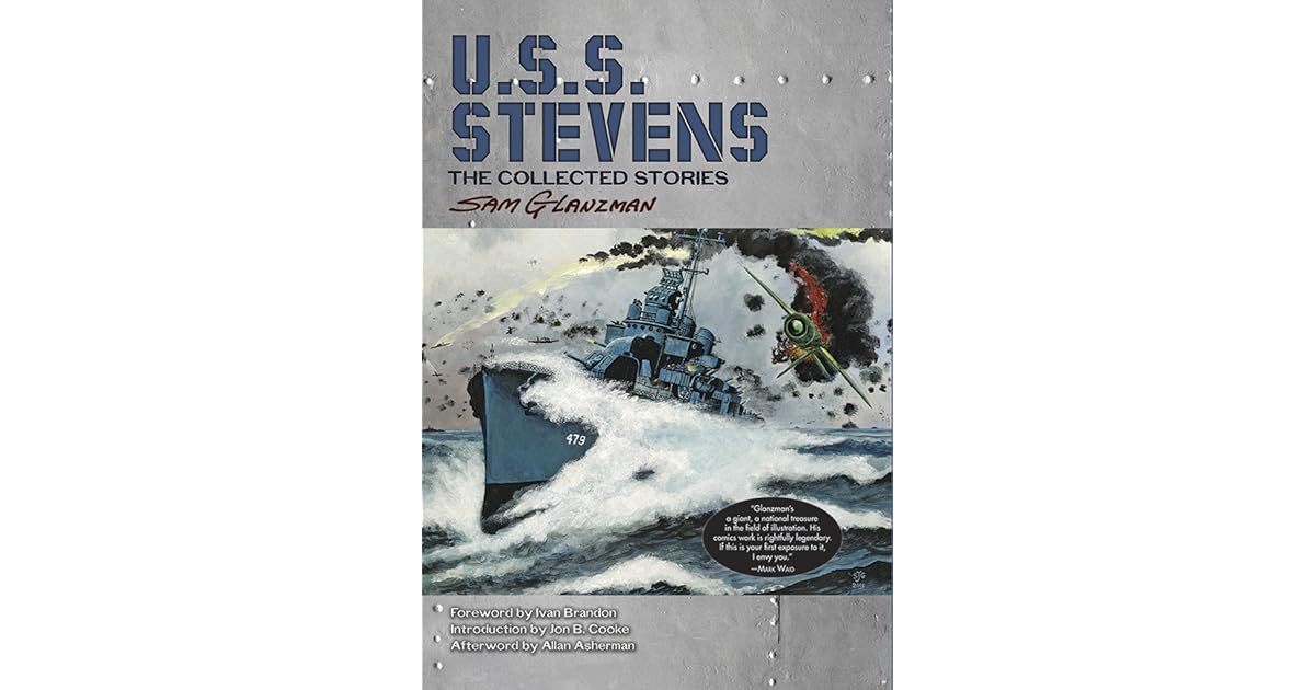 U.S.S. Stevens: The Collected Stories by Sam Glanzman