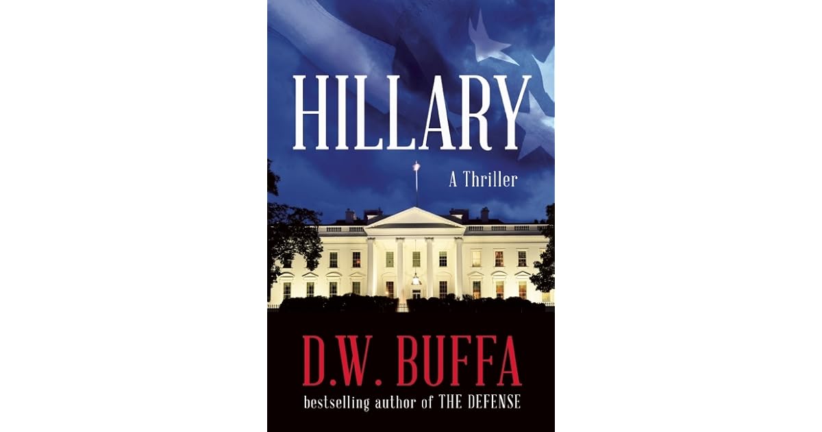 Hillary by D.W. Buffa
