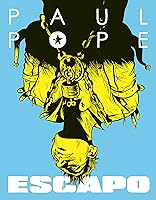 Escapo by Paul Pope
