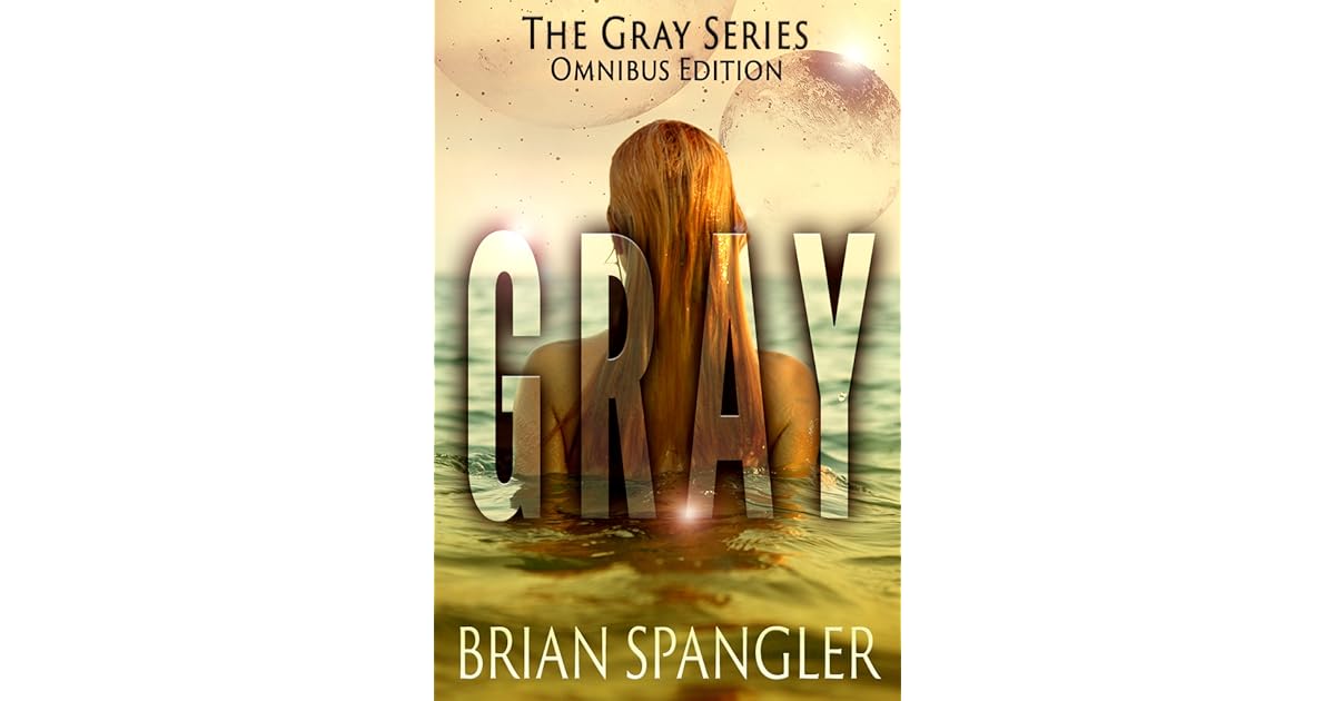 Gray Series by B.R. Spangler