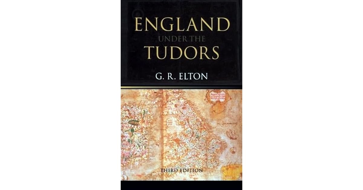 England Under the Tudors by G.R. Elton