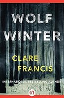 Wolf Winter by Clare Francis