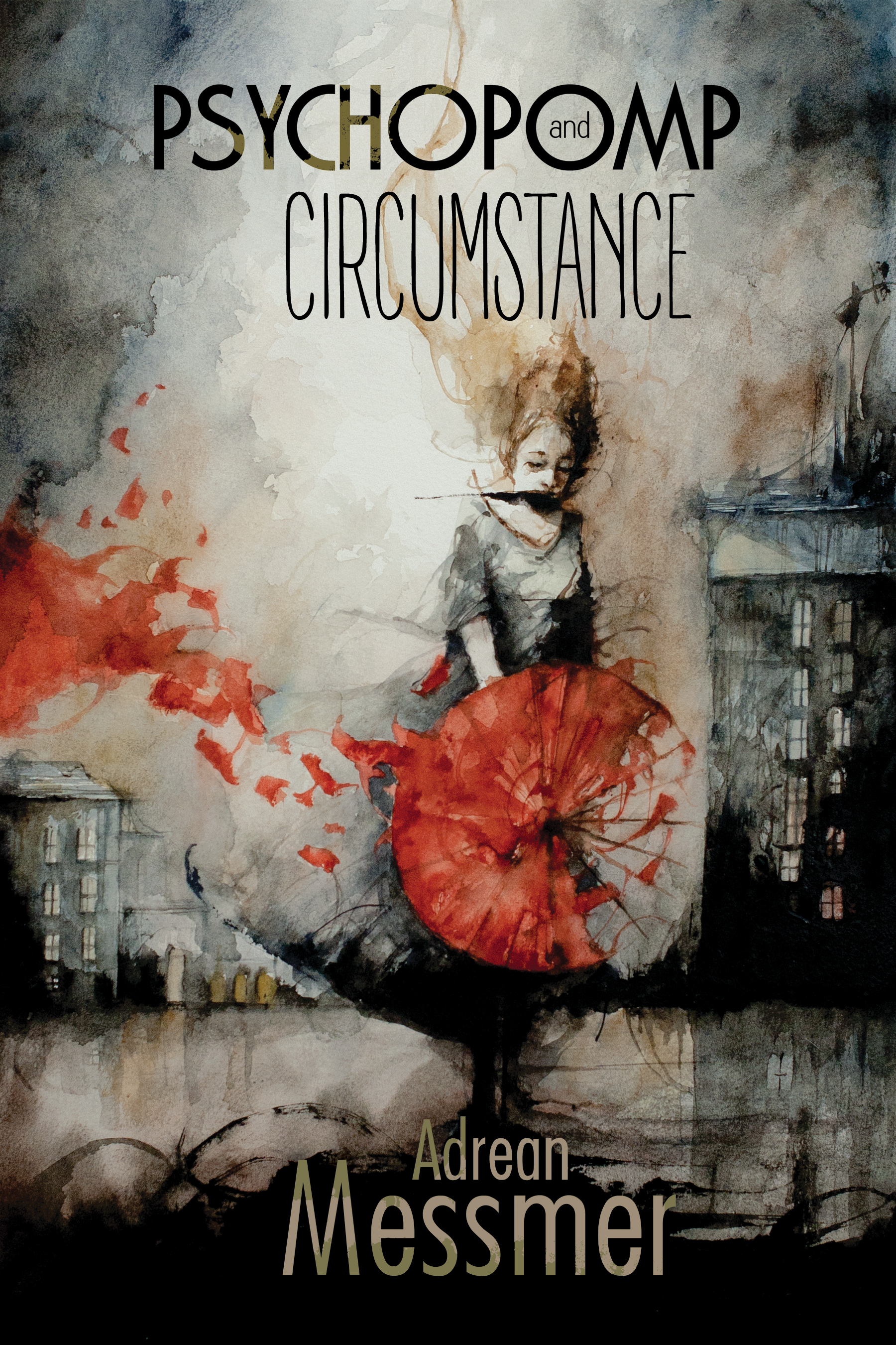 Psychopomp and Circumstance by Adrean Messmer — Reviews, Discussion ...