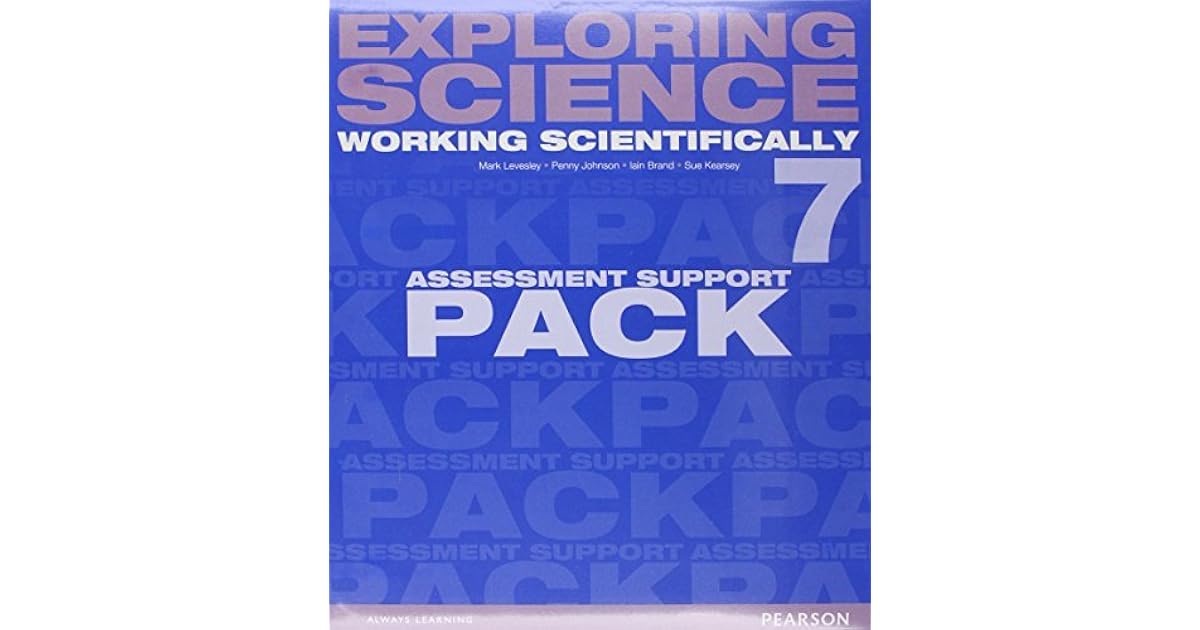 Exploring Science: Working Scientifically Assessment Support Pack Year 7 by Mark Levesley