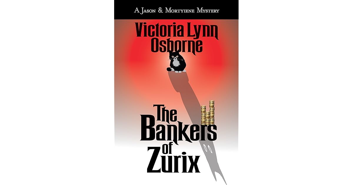 The Bankers of Zurix by Victoria Lynn Osborne