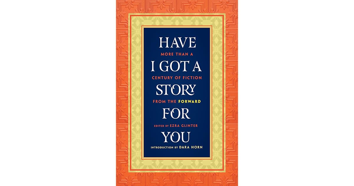 Have I Got a Story for You: More Than a Century of Fiction from The ...