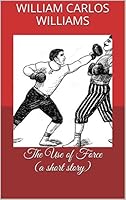 The Use of Force by William Carlos Williams