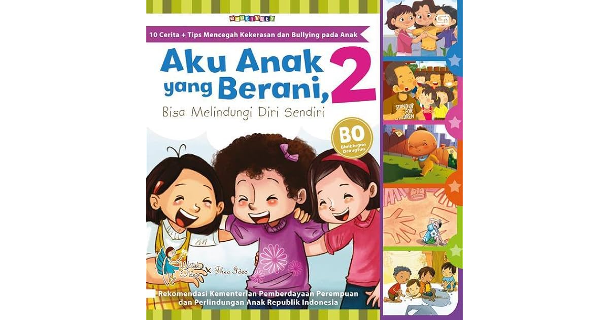 Aku Anak yang Berani, Bisa Melindungi Diri Sendiri 2 by Watiek Ideo