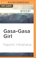 Gasa-Gasa Girl (Mas Arai, #2) by Naomi Hirahara