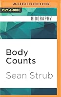 Body Counts: A Memoir of Politics, Sex, AIDS, and Survival by Sean Strub