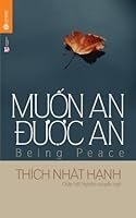 Being Peace (Being Peace, #1) by Thich Nhat Hanh