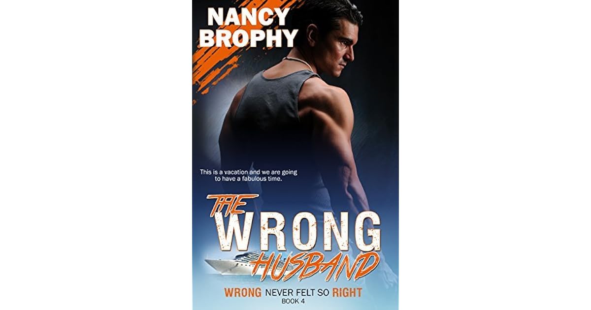 The Wrong Husband by Nancy Brophy