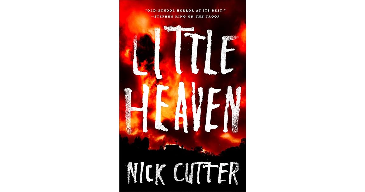 Little Heaven by Nick Cutter