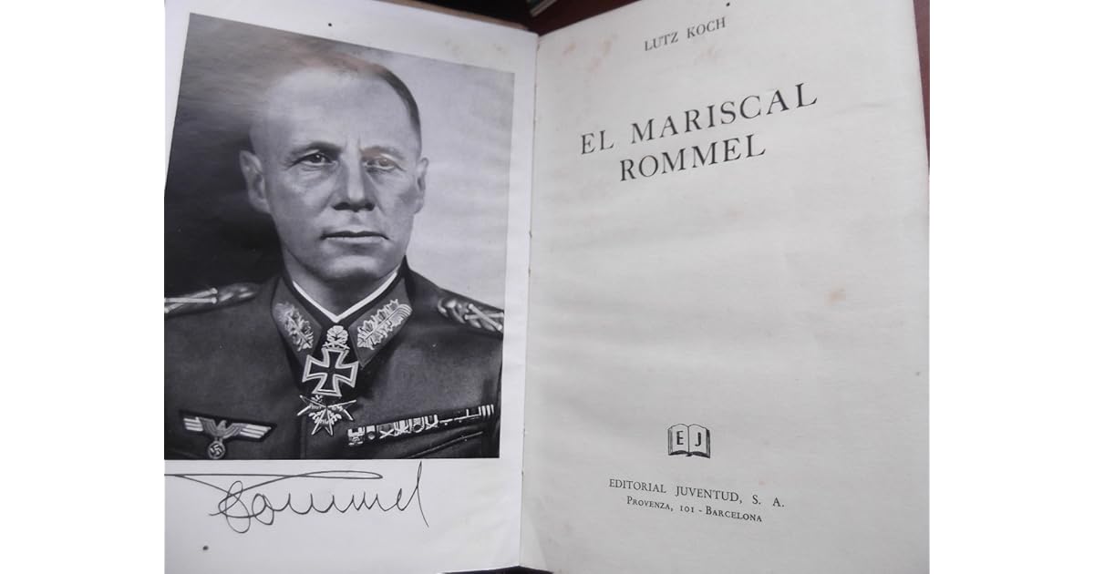 El Mariscal Rommel by Lutz Koch