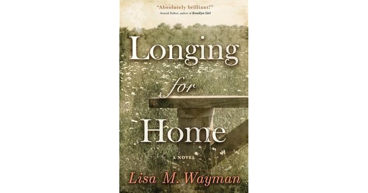 Longing For Home by Lisa M. Wayman