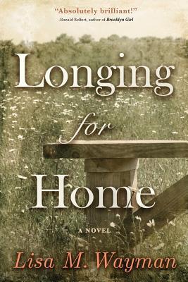 Longing For Home by Lisa M. Wayman