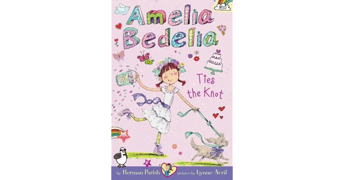Amelia Bedelia Ties the Knot by Herman Parish