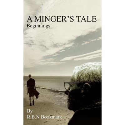 A Minger's Tale: Beginnings by R.B.N. Bookmark — Reviews, Discussion ...