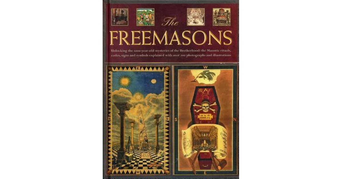 The Freemasons: Unlocking the 1000-Year-Old Mysteries of the ...