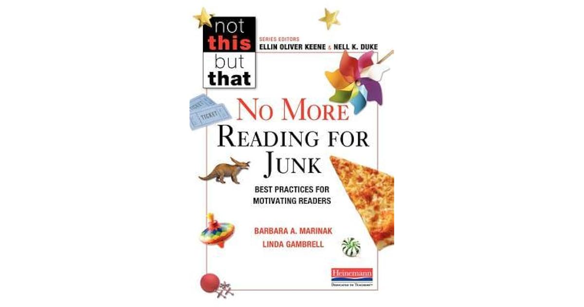 No More Reading for Junk: Best Practices for Motivating Readers by ...