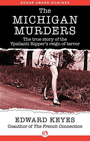 The Michigan Murders by Edward Keyes