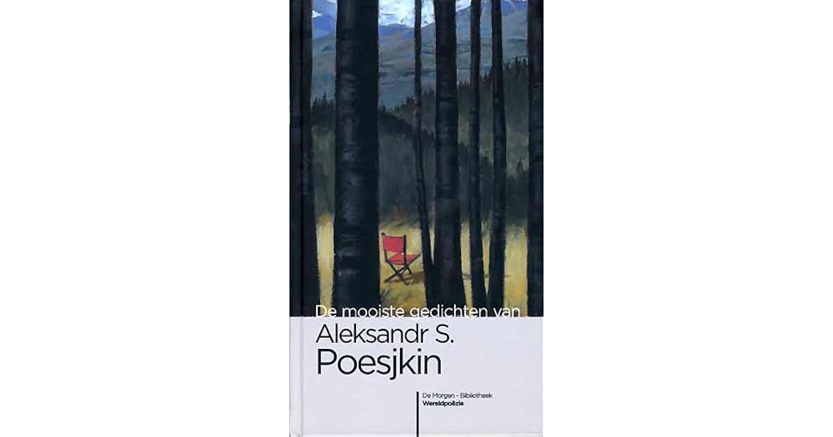 De Mooiste Gedichten van Aleksandr S. Poesjkin by Alexander Pushkin