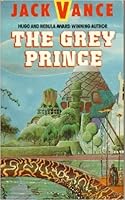 The Gray Prince by Jack Vance
