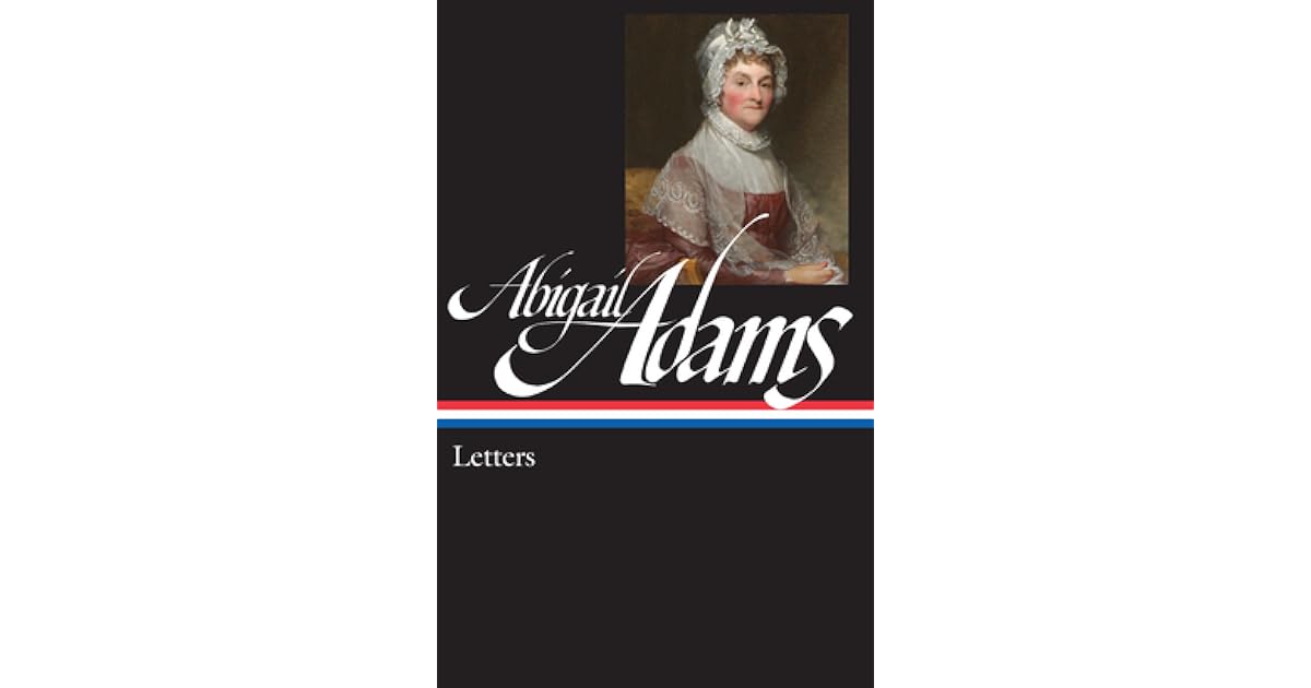 Letters by Abigail Adams