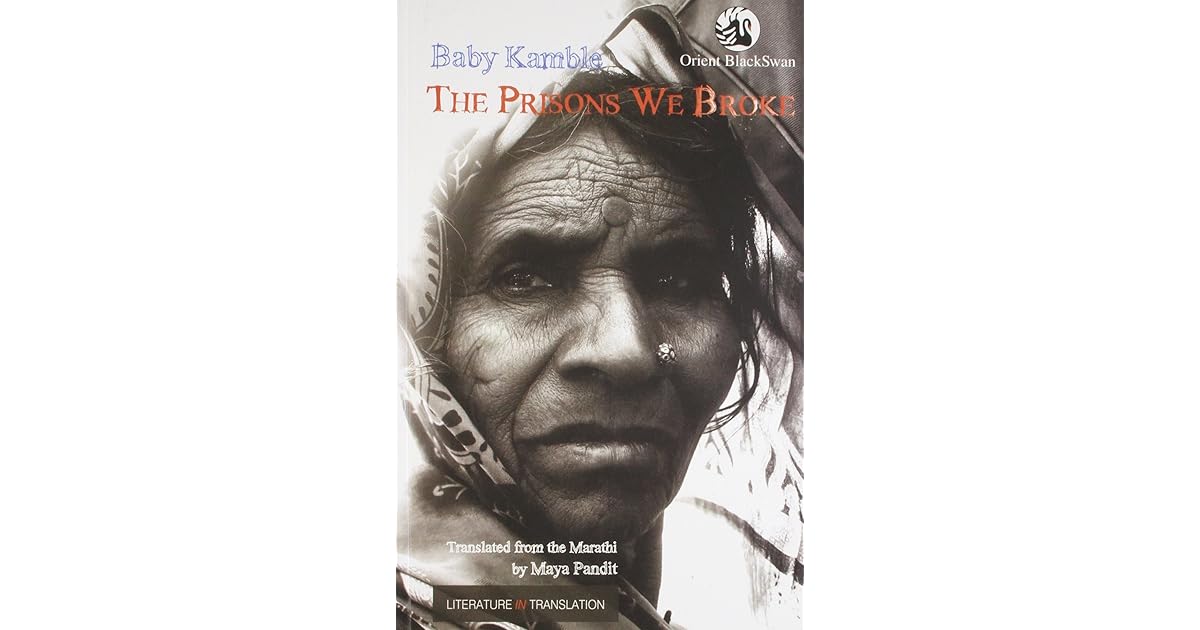 The Prisons We Broke by Baby Kamble