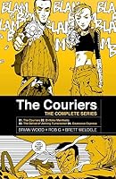 The Couriers: The Complete Series by Brian Wood