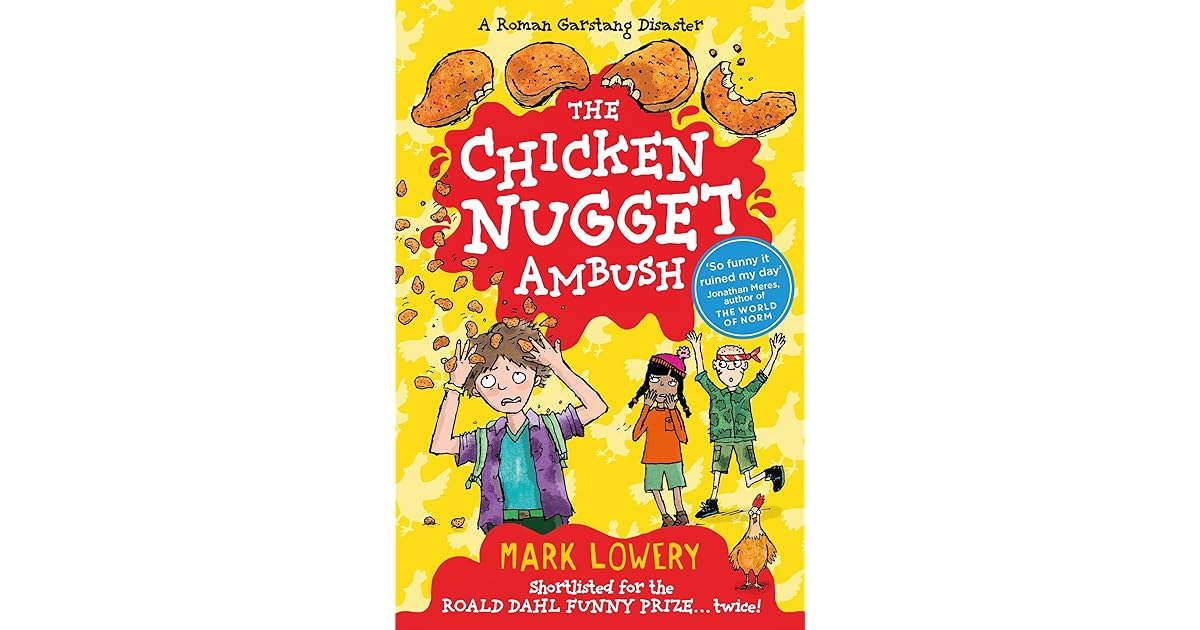 The Chicken Nugget Ambush by Mark Lowery