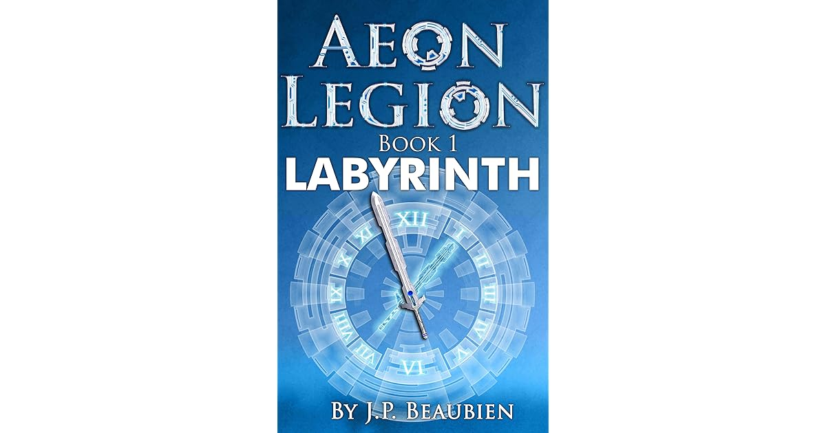 Aeon Legion: Labyrinth by J.P. Beaubien